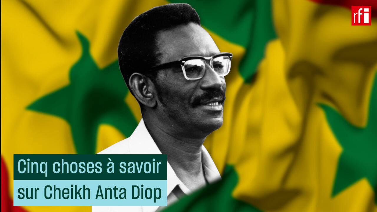 Cheikh Anta Diop : cinq choses à savoir - RFI